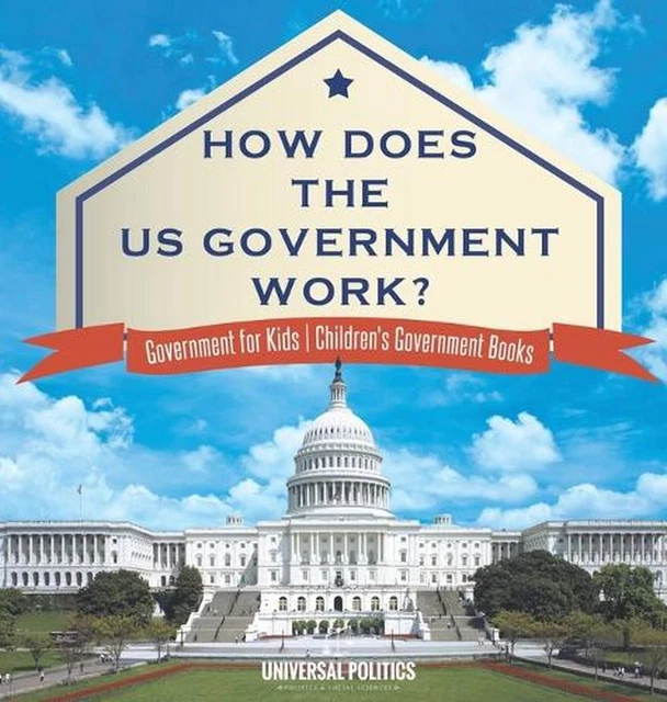 HOW DOES THE US Government Work? Government for Kids Children's ...