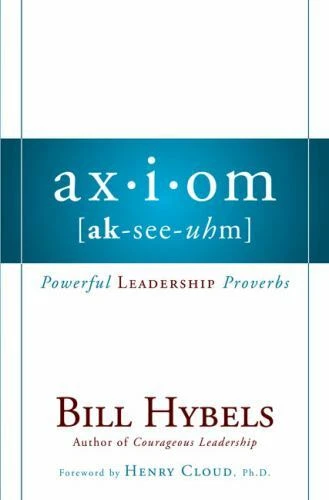 AXIOM: POWERFUL LEADERSHIP Proverbs - 031027236X, Bill Hybels ...