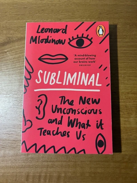 SUBLIMINAL: HOW YOUR Unconscious Mind Rules Your Behavior by Leonard Mlodinow... £0.99 - PicClick UK