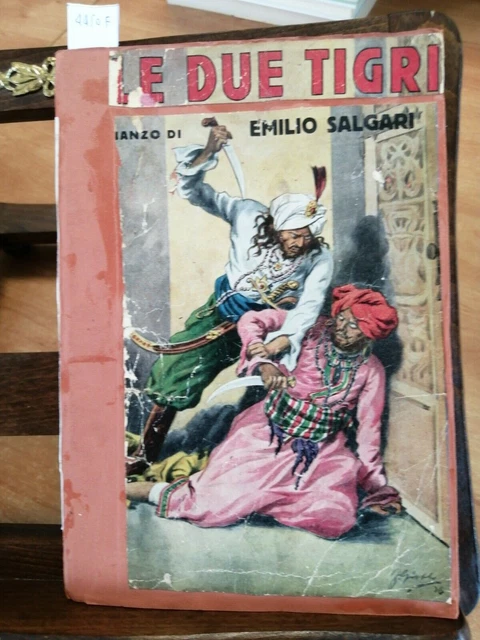 EMILIO SALGARI - Le Due Tigri 1936 Sonzogno (4450F) Illustrato Da Faus ...