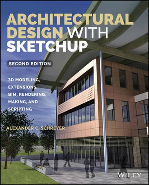 ARCHITECTURAL DESIGN WITH Sketchup: 3D Modeling, Extensions, Bim, Rendering, Mak EUR 70,71 ...