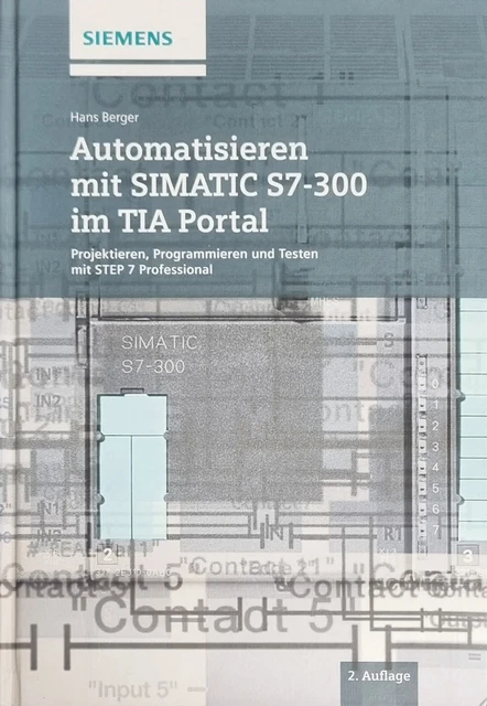 AUTOMATISIEREN MIT SIMATIC S7-300 im TIA Portal Hans Berger Buch £47.82 ...