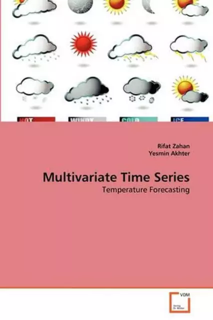 MULTIVARIATE TIME SERIES: Temperature Forecasting by Rifat Zahan ... MULTIVARIATE TIME SERIES: Temperature Forecasting by Rifat Zahan ...