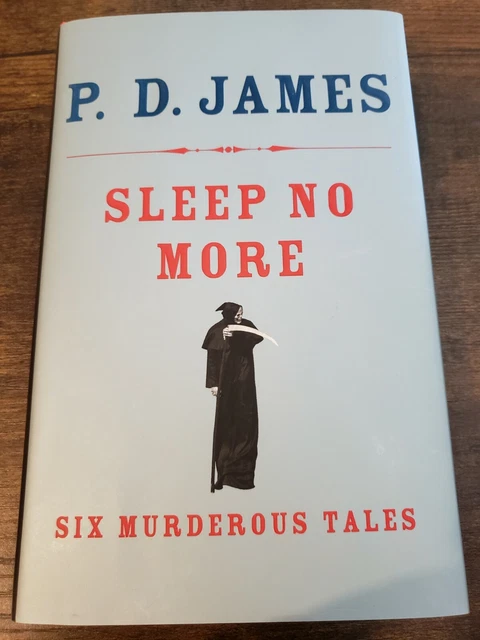 P.D. JAMES - Sleep No More: Six Murderous Tales - 1. Auflage (2017 ...
