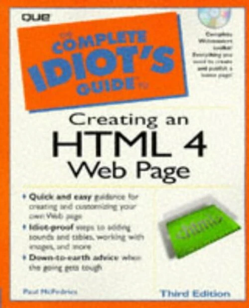 LE GUIDE COMPLET De L'Idiot Pour Créer Une Page Web HTML 4 Paul Mc EUR ...