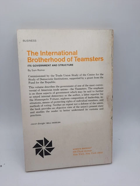 THE INTERNATIONAL BROTHERHOOD of Teamsters: Its government and ...