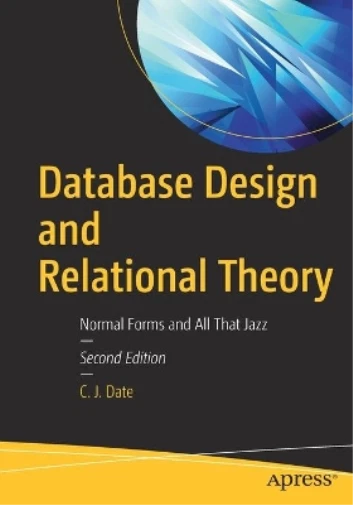 C J Date Database Design And Relational Theory Poche Eur 4964 Picclick Fr