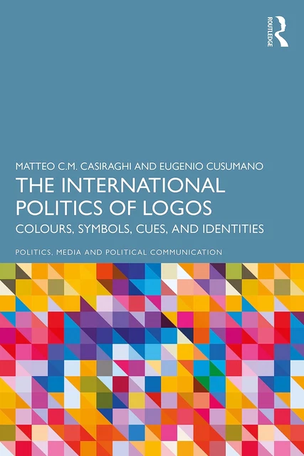 THE INTERNATIONAL POLITICS of Logos: Colours, Symbols, Cues, and ...