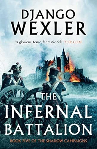 THE INFERNAL BATTALION: 5 (The Shado..., Wexler, Django $25.44 ...