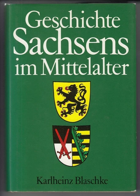 GESCHICHTE SACHSENS IM Mittelalter Blaschke, Karlheinz: EUR 16,99 - PicClick DE