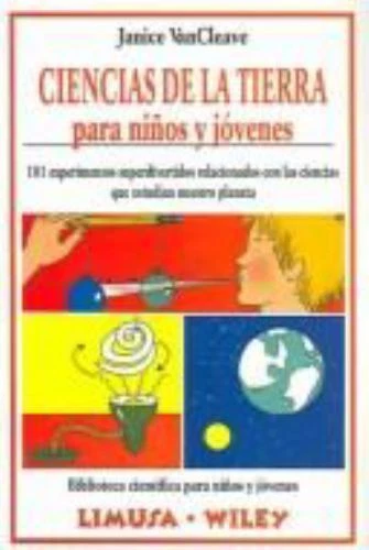 CIENCIAS DE LA tierra para ninos y jovenes/ Earth Sciences for Children ...