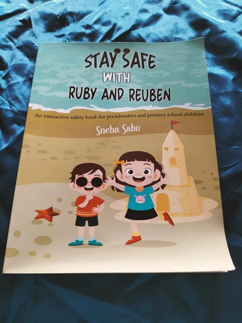 STAY SAFE WITH Ruby And Reuben (interactive safety book) Sneha Sabu ...