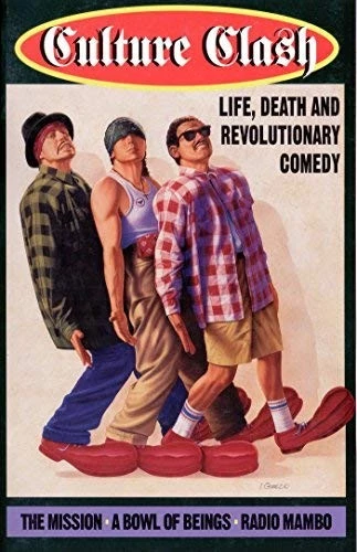 CULTURE CLASH CULTURE Clash: Life, Death and Revolutionary Comedy ...