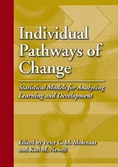 INDIVIDUAL PATHWAYS OF Change: Statistical Models for Analyzing ...