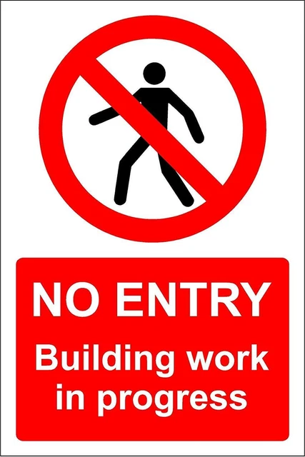 NO ENTRY BUILDING work in progress construction safety sign £1.99 ...