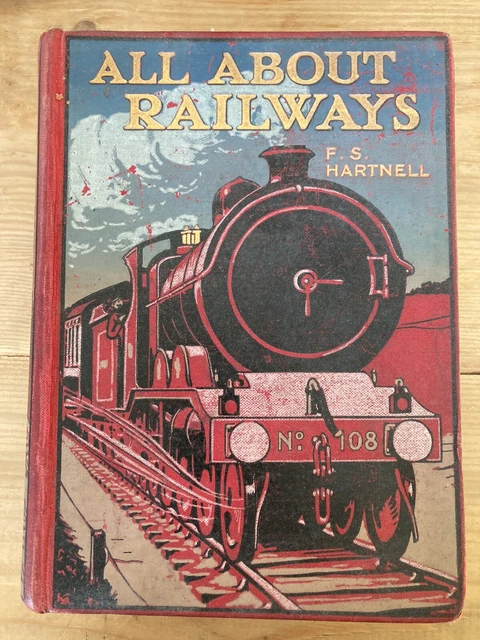 ALL ABOUT RAILWAYS by F S HARTNELL £8.00 - PicClick UK