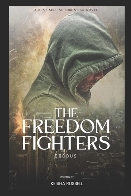 THE FREEDOM FIGHTERS: EXODUS: Part One by Keisha Russell Paperback Book ...