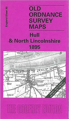 MAP OF HULL & North Lincolnshire 1895: One Inch Sheet 080 by Nick Lyons ...