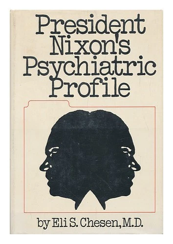 CHESEN, ELI S.PRESIDENT Nixon's Psychiatriques Profil; A EUR 34,16 ...