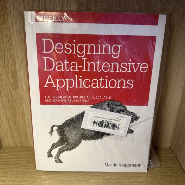 DESIGNING DATA-INTENSIVE APPLICATIONS : The Big Ideas Behind Reliable ...