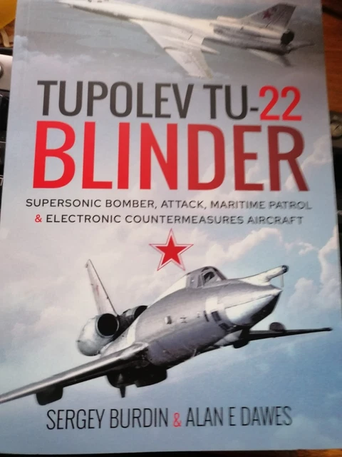 TUPOLEV TU-22 BLINDER: Supersonic Bomber, Attack, Maritime Patrol ...