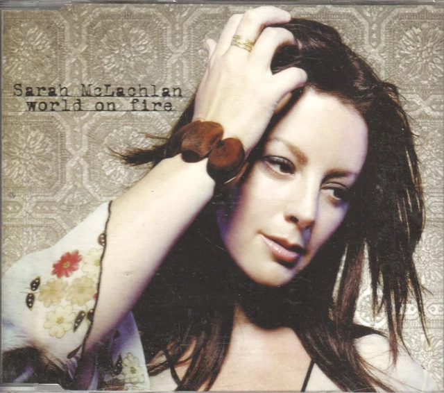 SARAH MCLACHLAN WORLD On Fire CD UK Arista 2004 promo has info sticker ...