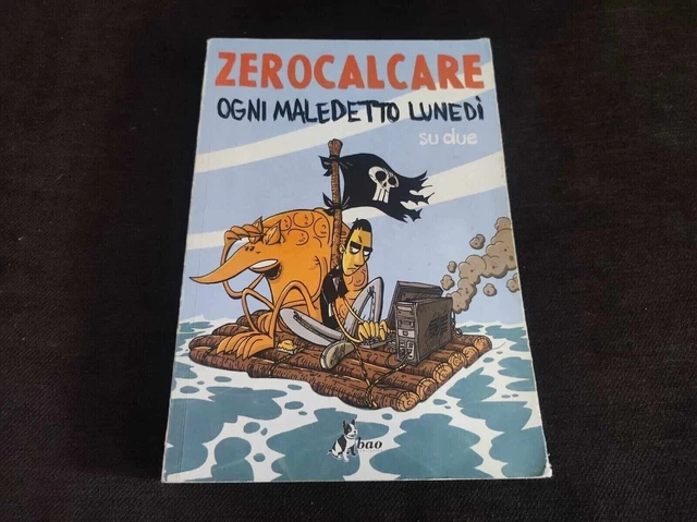 ZEROCALCARE - OGNI maledetto lunedì - Sketch FIRMADILLO Bao Publishing 3a rist. EUR 22,00 ...