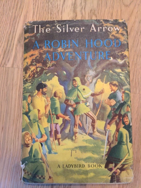 LADYBIRD BOOK SERIES 549 The Silver Arrow Robin Hood Adventure £5.00 ...
