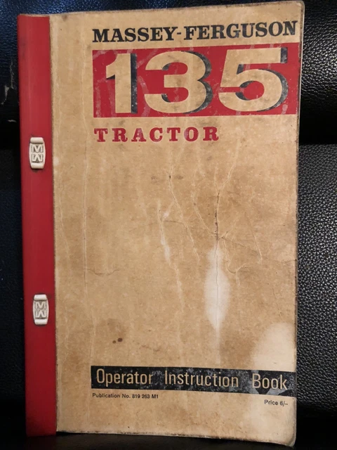 AN ORIGINAL VINTAGE Massey Ferguson 135 Tractor Operator Instruction ...