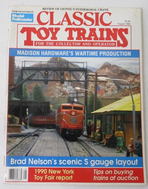 CLASSIC TOY TRAINS Magazine For The Collector and Operator (Aug. 1990 ...