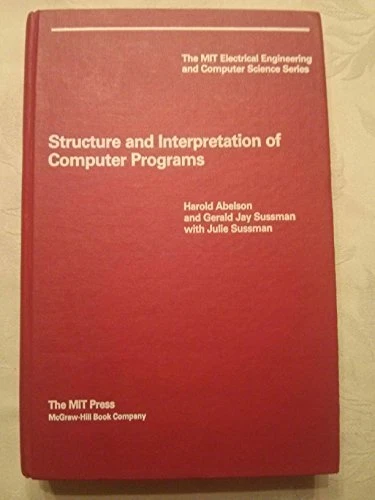 STRUCTURE AND INTERPRETATION of Computer Programs EUR 45,59 - PicClick FR STRUCTURE AND INTERPRETATION of Computer Programs EUR 45,59 - PicClick FR