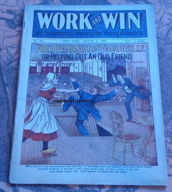WORK AND WIN Weekly #714 Fred Fearnot 1912 Dime Novel Story Paper £19. ...