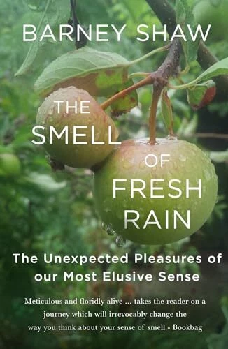 THE SMELL OF Fresh Rain: The Unexpected..., Barney Shaw £3.49 - PicClick UK