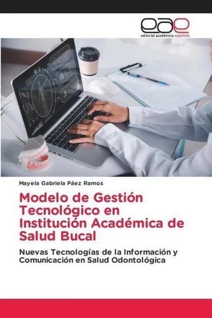 MODELO DE GESTIÓN Tecnológico en Institución Académica de Salud Bucal | Ramos EUR 54,95 ...