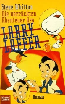 DIE VERRÜCKTEN ABENTEUER des Larry Laffer. de Steve W... | Livre | état ...