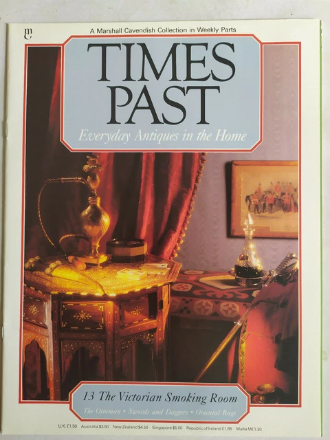 TIMES PAST PARTWORKS Magazine Number 13 The Victorian Smoking Room £3. ...
