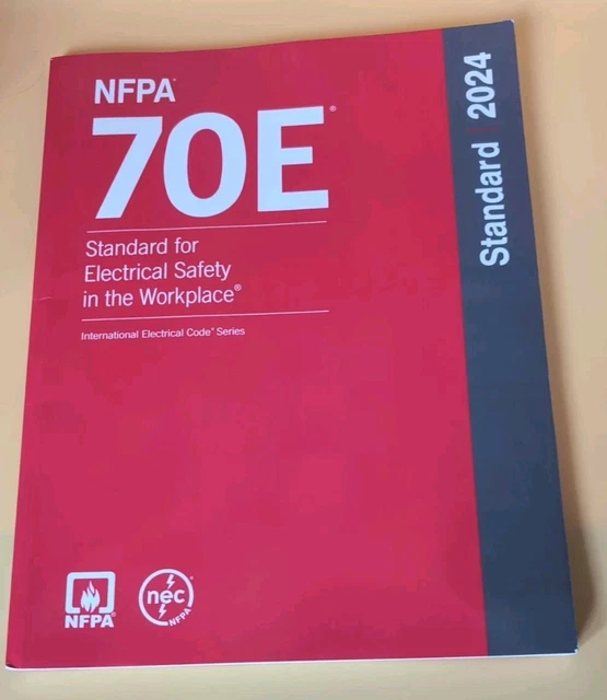 NFPA 70E®, STANDARD for Electrical Safety in the Workplace® : 2024 ...