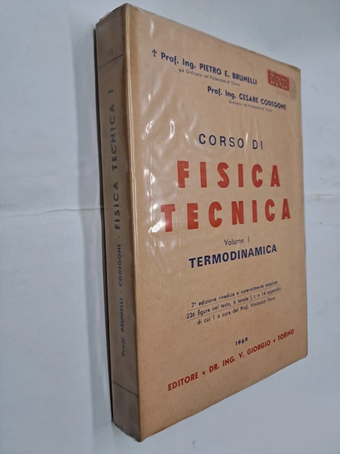 CORSO DI FISICA Tecnica Vol I Termodinamica - Brunelli Codegone - Giorgio - 1969 EUR 20,00 ...