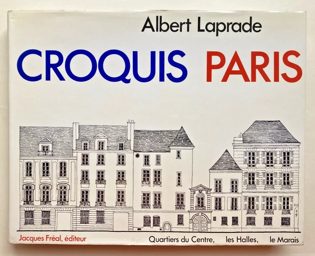 ALBERT LAPRADE CROQUIS PARIS Centre Halles Marais V. Fréal 1973 ...