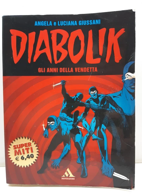 ANGELA E LUCIANA Giussani Diabolik Gli anni della vendetta Mondadori ...