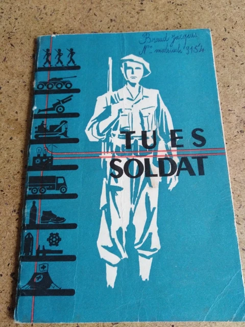 TU ES SOLDAT brochure armée française 1953 Indochine Service militaire ...