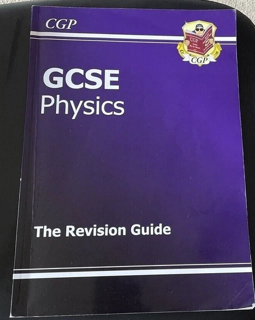 GCSE PHYSICS AQA Complete Revision Guide & Practice CGP ISBN ... GCSE PHYSICS AQA Complete Revision Guide & Practice CGP ISBN ...