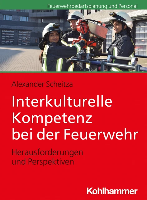 INTERKULTURELLE KOMPETENZ BEI der Feuerwehr Alexander Scheitza EUR 25,00 - PicClick FR