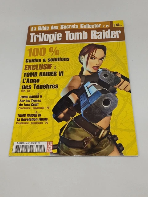 MAGAZINE LARA CROFT Bible des secrets Collector solutions Tomb Raider ...