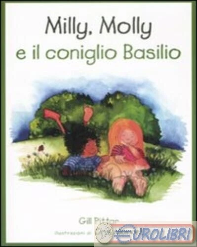 9788860404848 GILL PITTAR,CRIS Morrell Milly, Molly e il coniglio ...