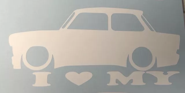 I LOVE MY TRABANT Trabi 601 IFA Autoaufkleber Aufkleber Sticker Auto ...