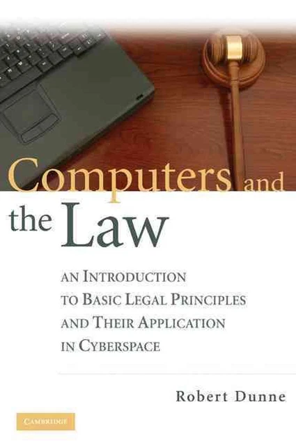 COMPUTERS AND THE Law: An Introduction to Basic Legal Principles and ...