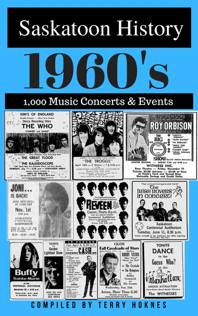 SASKATOON HISTORY - MUSIC CONCERTS 1000 posters 1960s decade BOOK ...