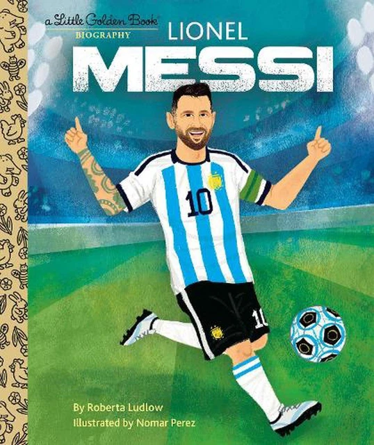 LIONEL MESSI A Little Golden Book Biography by Roberta Ludlow Hardcover ...