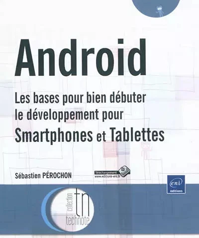 ANDROÏD - LES bases pour bien débuter le développement pour Smartphones ...